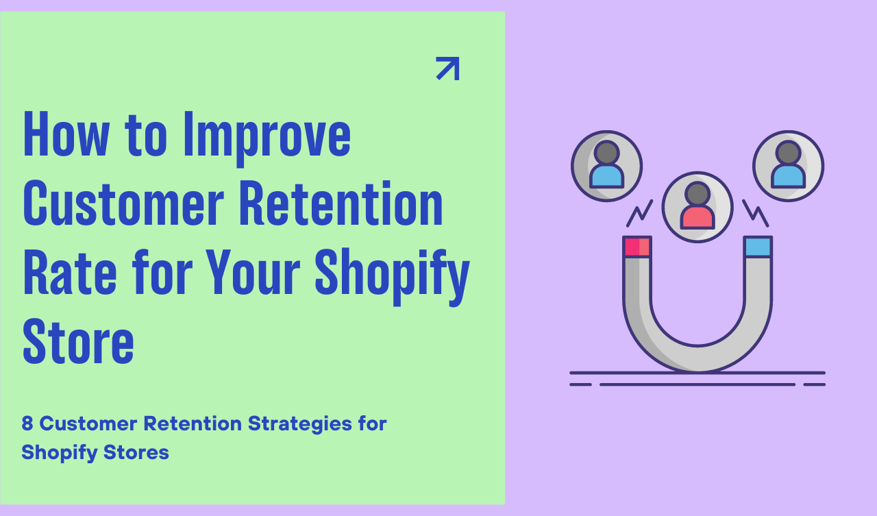 Customer Retention Strategies For Your Shopify Store - TheGenieLab