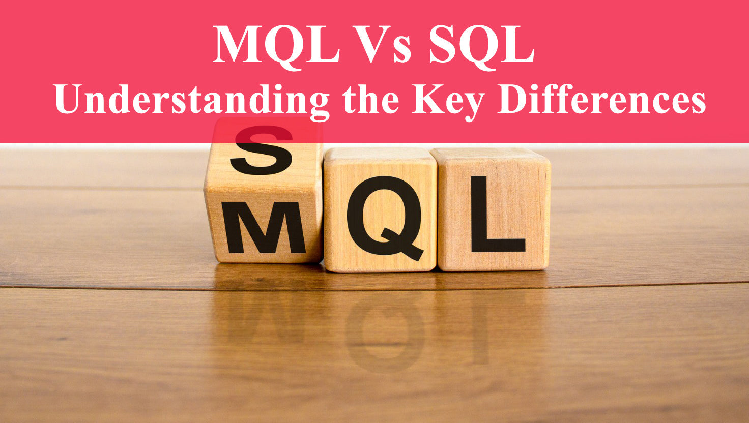 MQL Vs SQL: Understanding the Key Differences - TheGenieLab MQL Vs SQL: Understanding the Key Differences - TheGenieLab